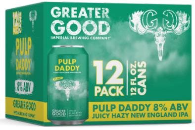 Greater Good Imperial Brewing Company Pulp Daddy 12 pack 12 oz. Can - Yankee Spirits